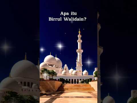 Apa itu Birrul Walidain? #shorts #dakwah #islam