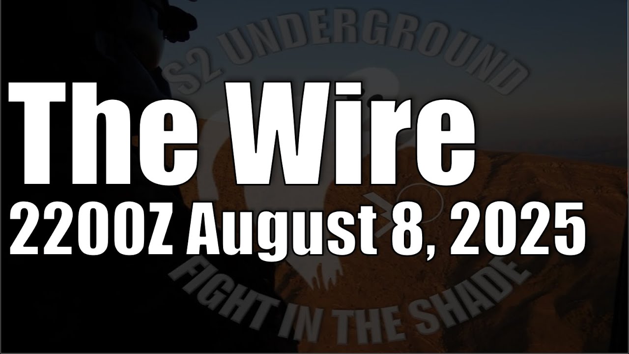 The Wire - August 8, 2025