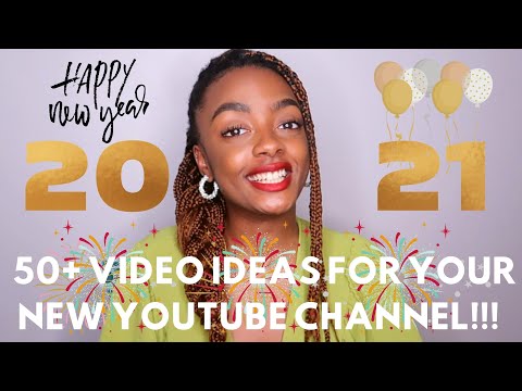 50+ VIDEO IDEAS FOR YOUR NEW YOUTUBE CHANNEL | 2021