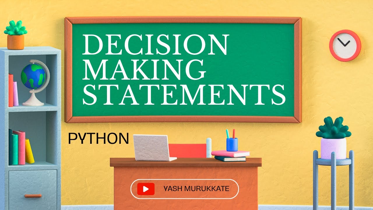 Decision Making Statements in Python | Python Programming