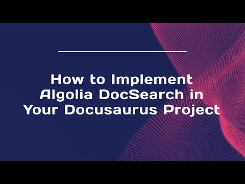 How to Implement Algolia DocSearch in Your Docusaurus Project