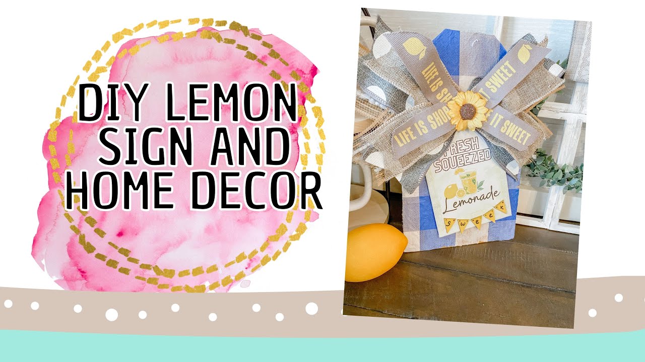 DIY Lemon Sign Home Decor + Free Printable
