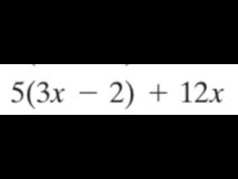 Simplify the algebraic 5(3x - 2) + 12x