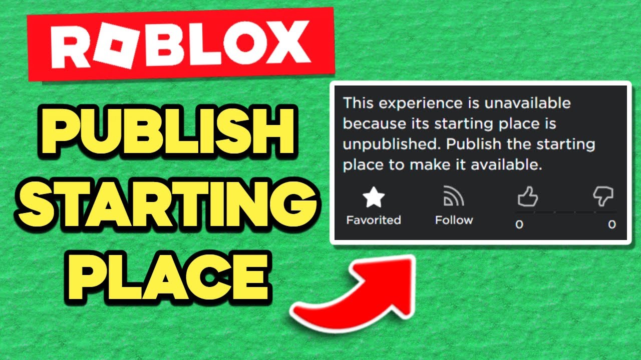 How to PUBLISH a STARTING PLACE on Roblox! (This experience is unavailable because its starting...
