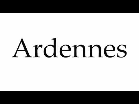How to Pronounce Ardennes