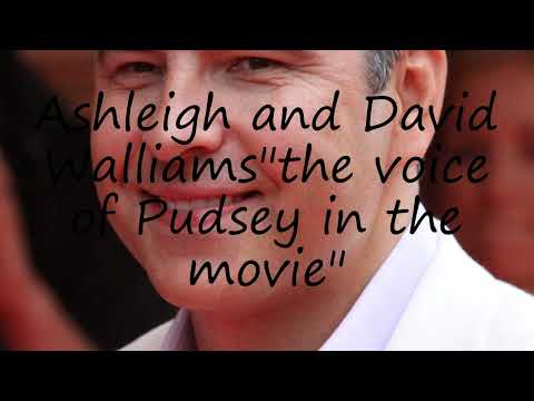 How to pronounce Ashleigh and David Walliams"the voice of Pudsey in the movie" in English?