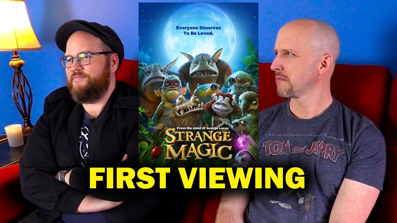 Strange Magic - First Viewing