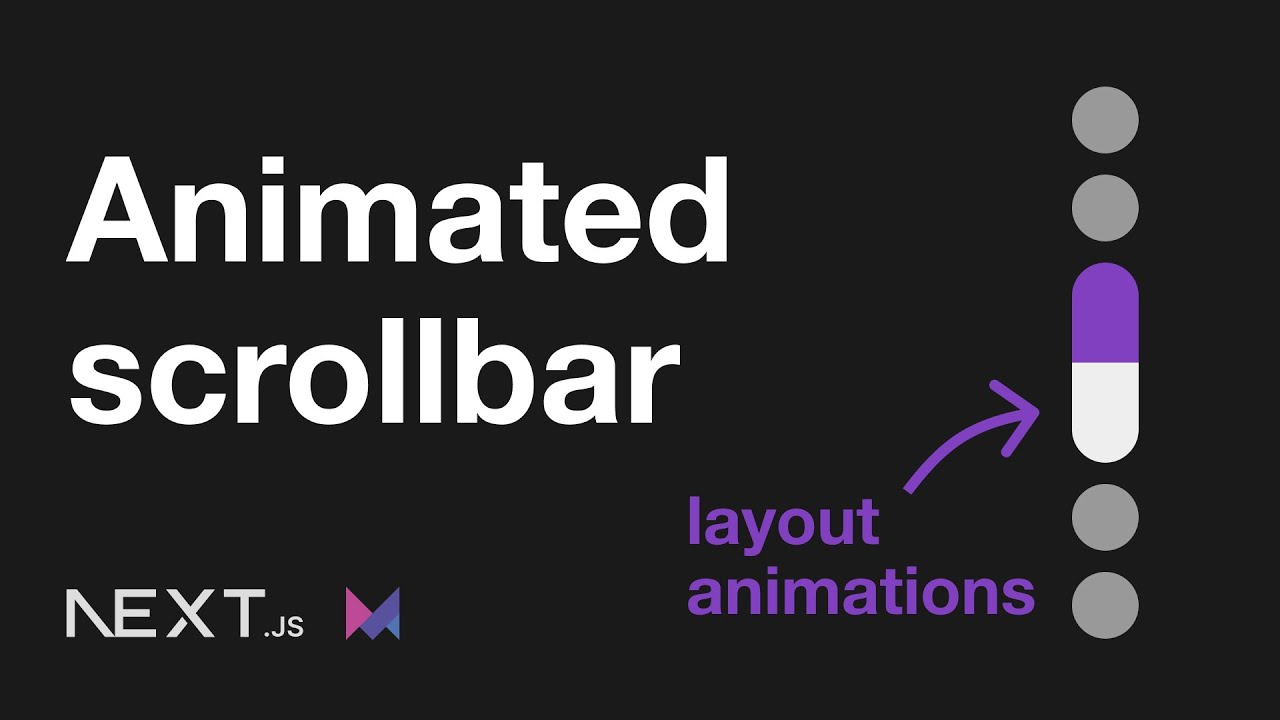 Animated custom scrollbar with Framer Motion Layout Animations