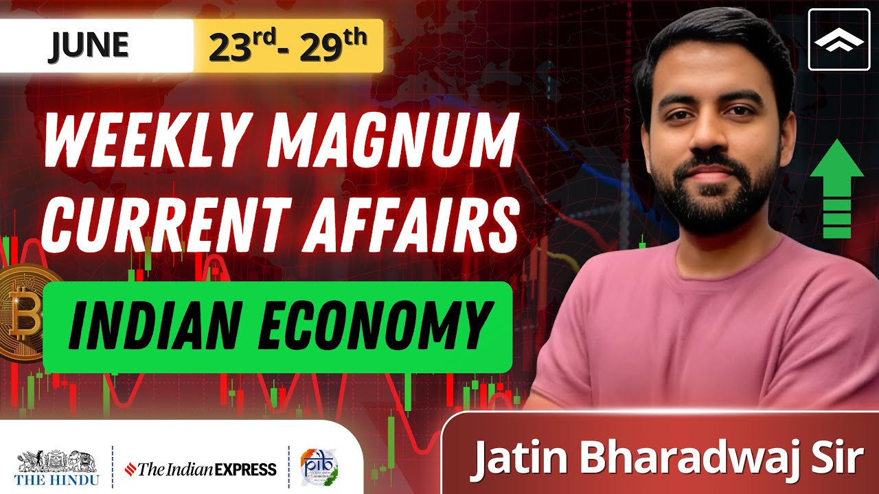 Magnum Weekly Current Affairs | June 23-29, 2025 | UPSC CSE 2026 | MCA