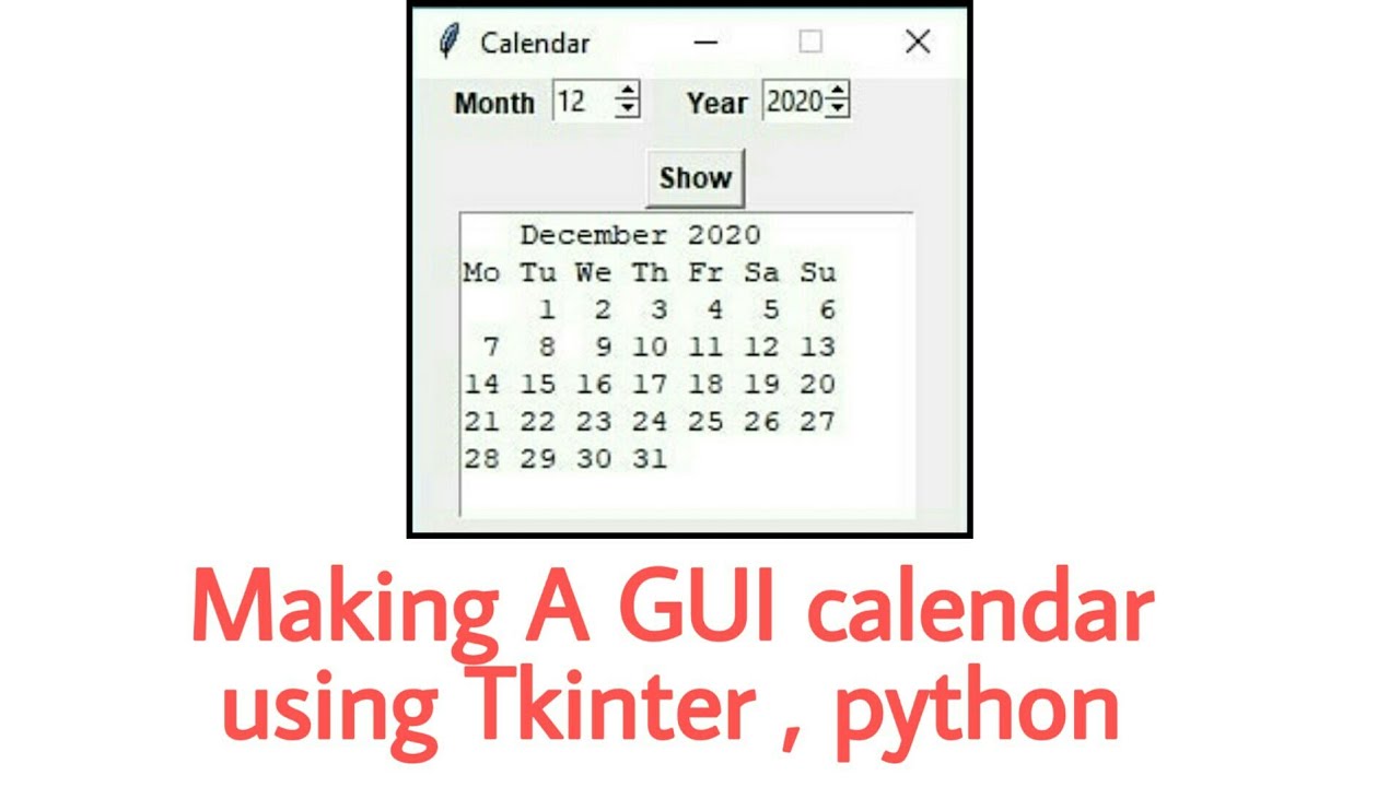 GUI calendar using python and Tkinter \\ Basic GUI project using python