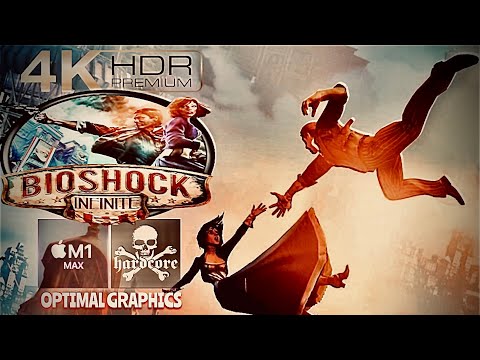 BIOSHOCK INFINITE (2013): HARDCORE: Optimal 4K XDR: FULL GAME ACTION ADVENTURE MOVIE