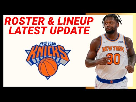 NEW YORK KNICKS ROSTER and LINEUP UPDATE 2023-24 NBA SEASON