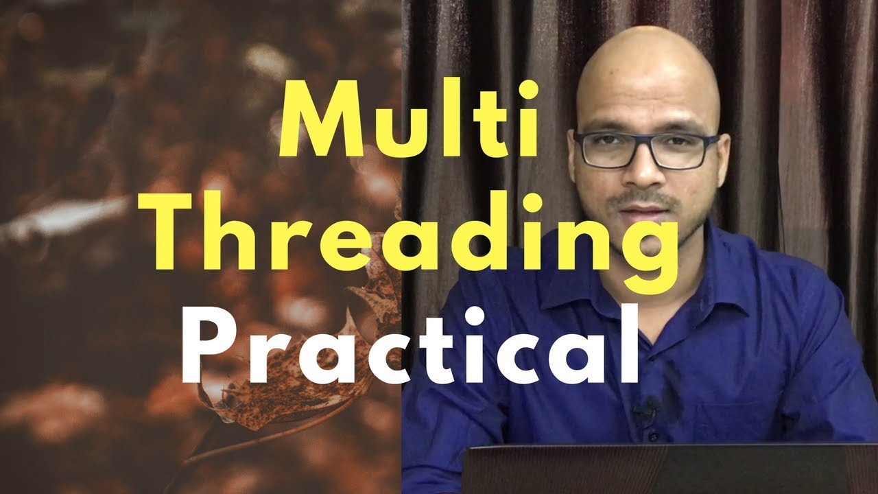 13.2 Multithreading in Java Practical