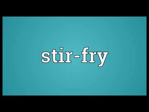 Stir fry Meaning