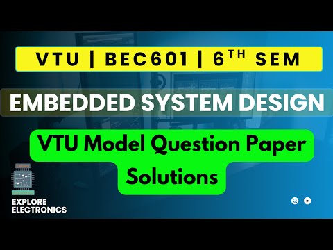 Solution of VTU Model Question Paper for BEC601 Embedded System Design | Important Questions