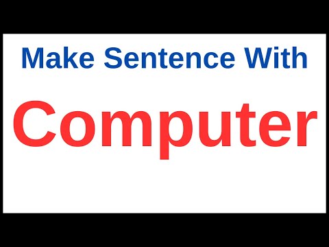 Make Sentence With Computer | Make Sentence Of Computer | Make A Sentence With Computer