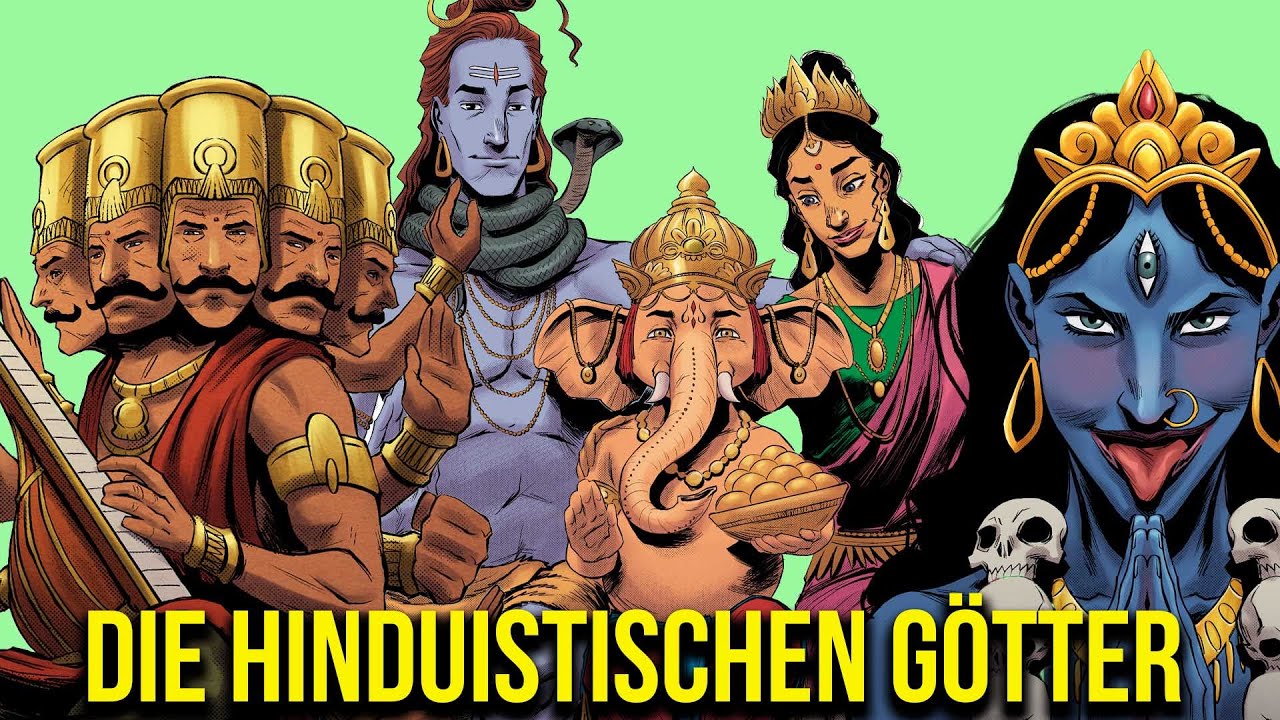 Die UNGLAUBLICHEN GÖTTER und GÖTTINNEN des Hinduismus - Hindu-Mythologie