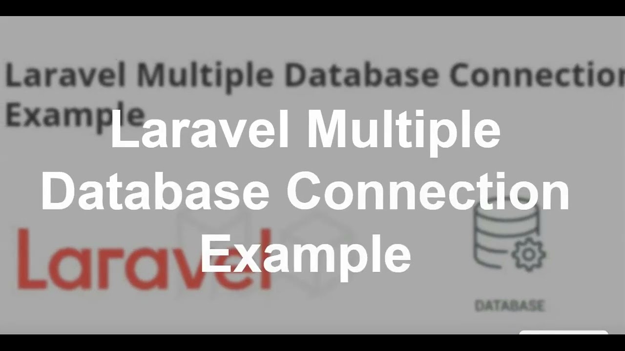 Laravel Multiple Database Connections Example