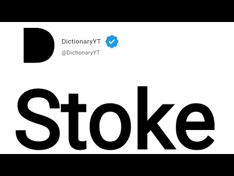 Stoke Meaning in English