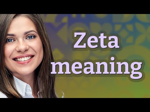 Zeta | meaning of Zeta