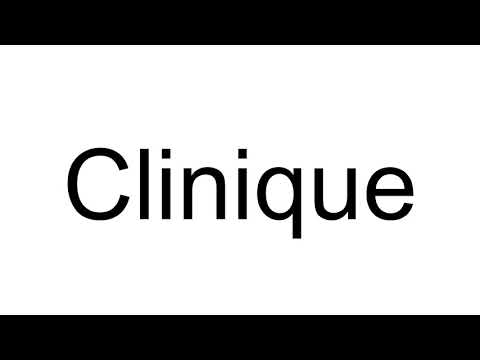 How to Pronounce Clinique