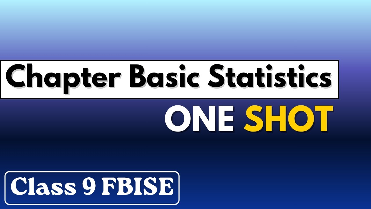 Class 9 Math Chapter Basic Statistics One-Shot | Federal Board Class 9 Math Important Questions