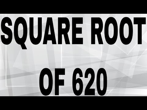 SQUARE ROOT OF 620