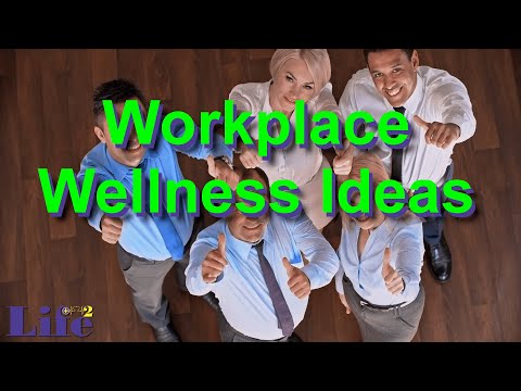 Workplace Series: Workplace Wellness Ideas