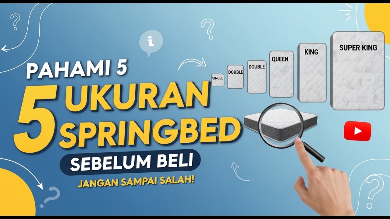 JANGAN SALAH BELI! 5 UKURAN SPRING BED YANG WAJIB KAMU TAHU