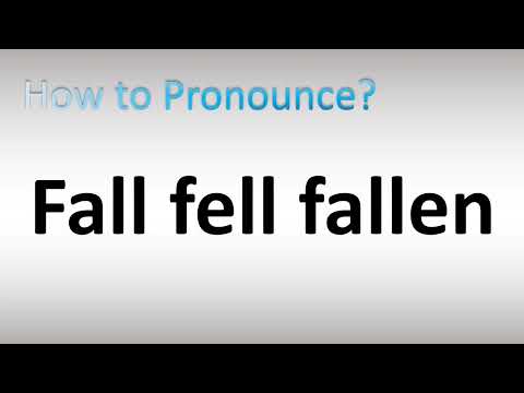 How to Pronounce Fall fell fallen (Irregular Verb)