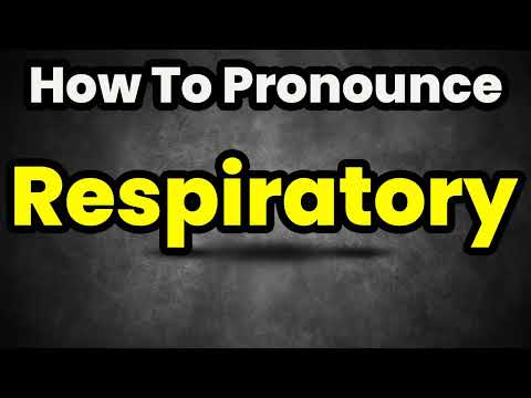 How To Pronounce Respiratory? (CORRECTLY) Meaning & Pronunciation