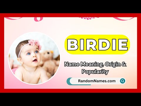Birdie - Baby Girl Name Meaning, Origin & Popularity - RandomNames.com