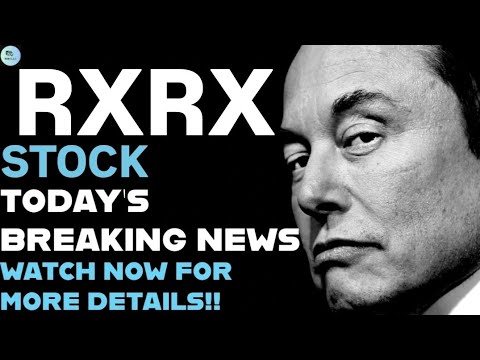 RXRX STOCK- RECURSION PHARMACEUTICALS INC STOCK TODAYS BREAKING NEWS | RXRX STOCK