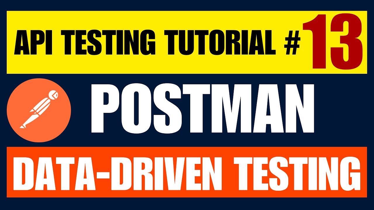 Postman API Testing Tutorial #13 | Data-Driven Testing in Postman