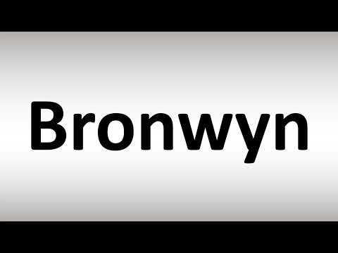How to Pronounce Bronwyn