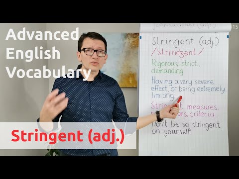 Stringent (adj.) - Advanced English Vocabulary - One Minute Videos