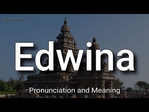 Edwina - Pronunciation and Meaning