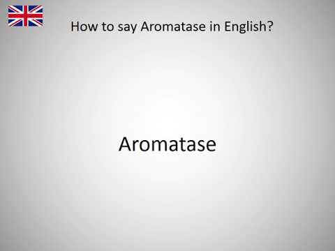 How to say Aromatase in English?