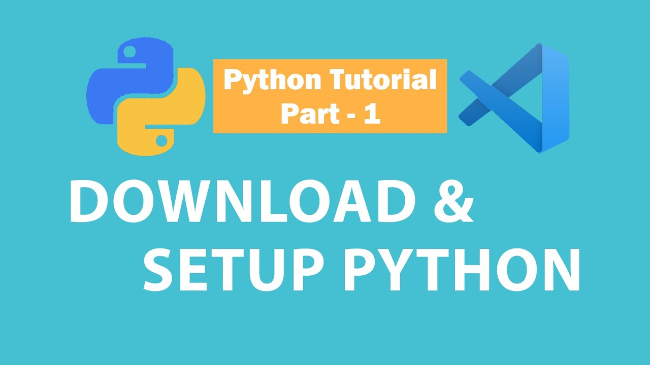 Python Setup - Install Visual Studio Code & Anaconda in Windows | Python Tutorial Part 1