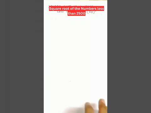 Finding Square roots of the numbers less than 2500. #trending #maths #mathsshorttricks #education