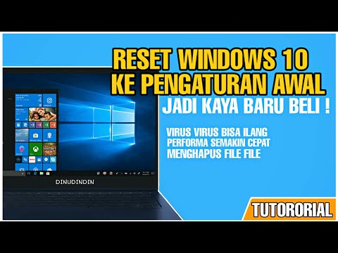 TUTORIAL RESET PC LAPTOP WINDOWS 10 KE SETTINGAN PABRIKAN | MEMBUAT PC LAPTOP JADI SEPERTI BARU