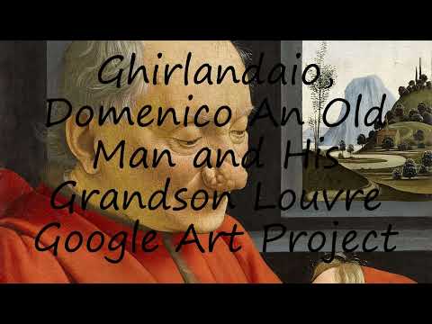 How to pronounce Ghirlandaio, Domenico An Old Man and His Grandson Louvre Google Art Project in E