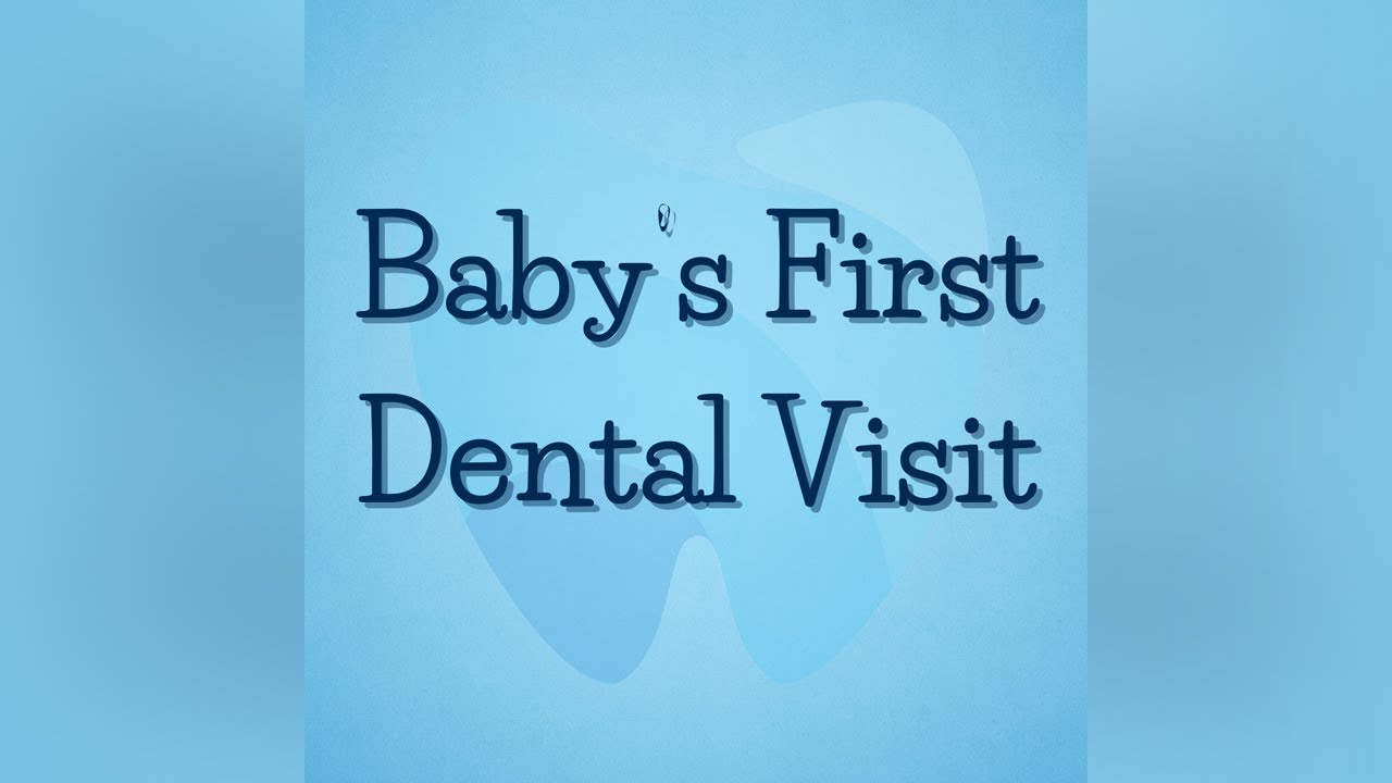 Baby's First Dental Visit