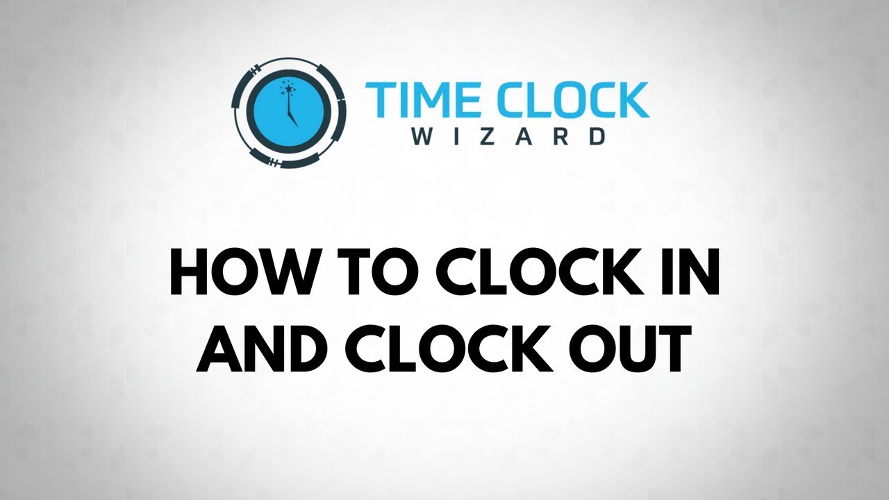 How To Clock In and Out with Time Clock Wizard