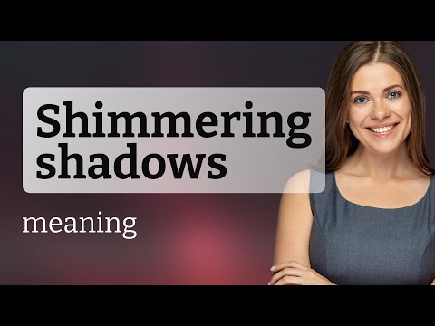 Exploring the Beauty of Language: "Shimmering Shadows"