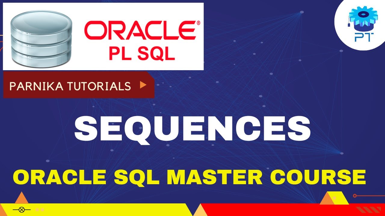 Oracle - SQL- Creating Sequences in SQL | Sequence in SQL With Syntax & Examples | Parnika Tutorials