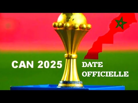 CAN 2025 - VOICI LA DATE OFFICIELLE DE LA COMPÉTITION