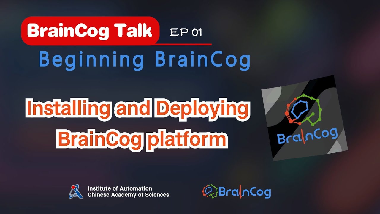 BrainCog 1. Installing and Deploying BrainCog platform