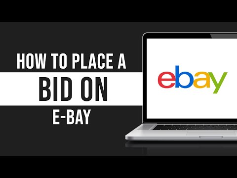 How to Place a Bid on E-Bay (2024)