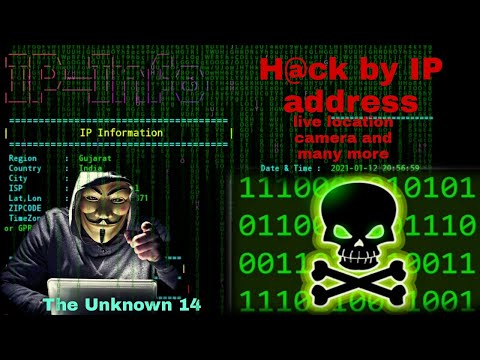 Hack By IP address , Live location etc. the unknown 14